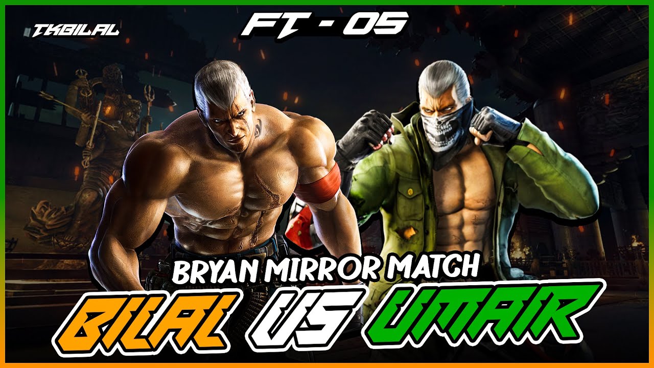 Bryan Mirror Match | Bilal (Bryan) VS Umair Khan (Bryan) | FT - 05 ...