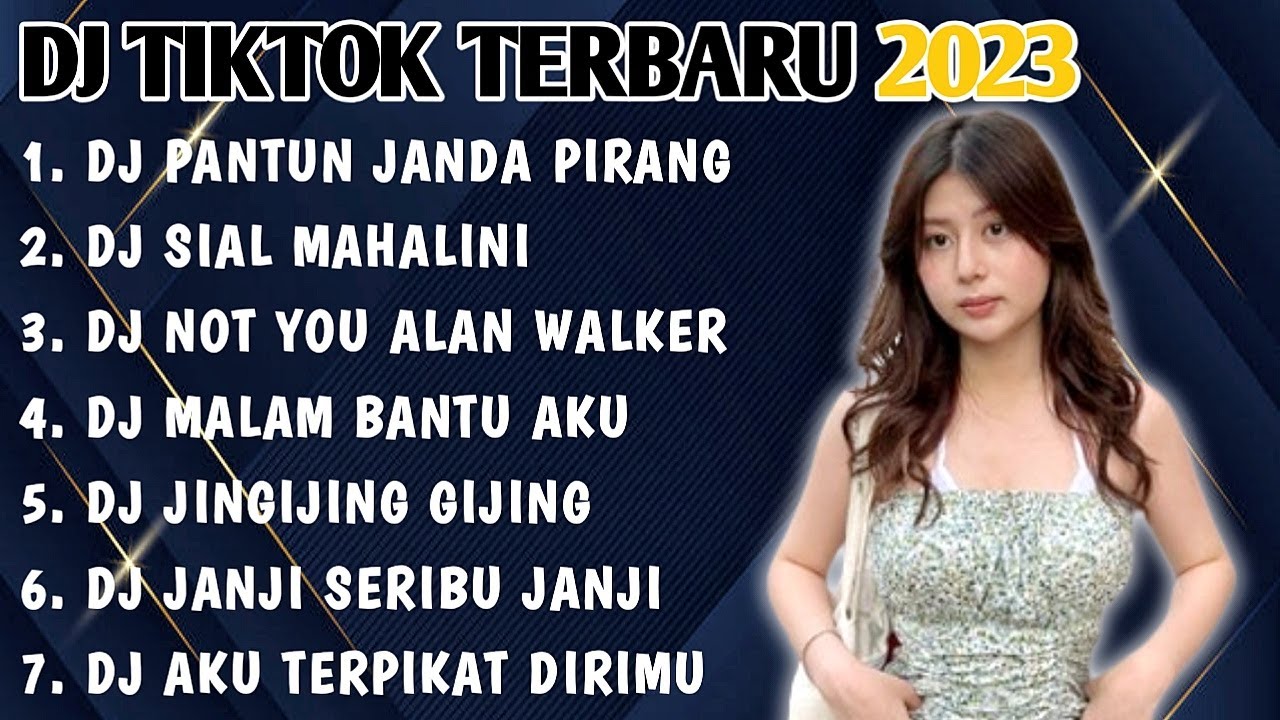 DJ TIKTOK TERBARU 2023 - DJ PANTUN JANDA PIRANG X DJ SIAL MAHALINI FULL ...