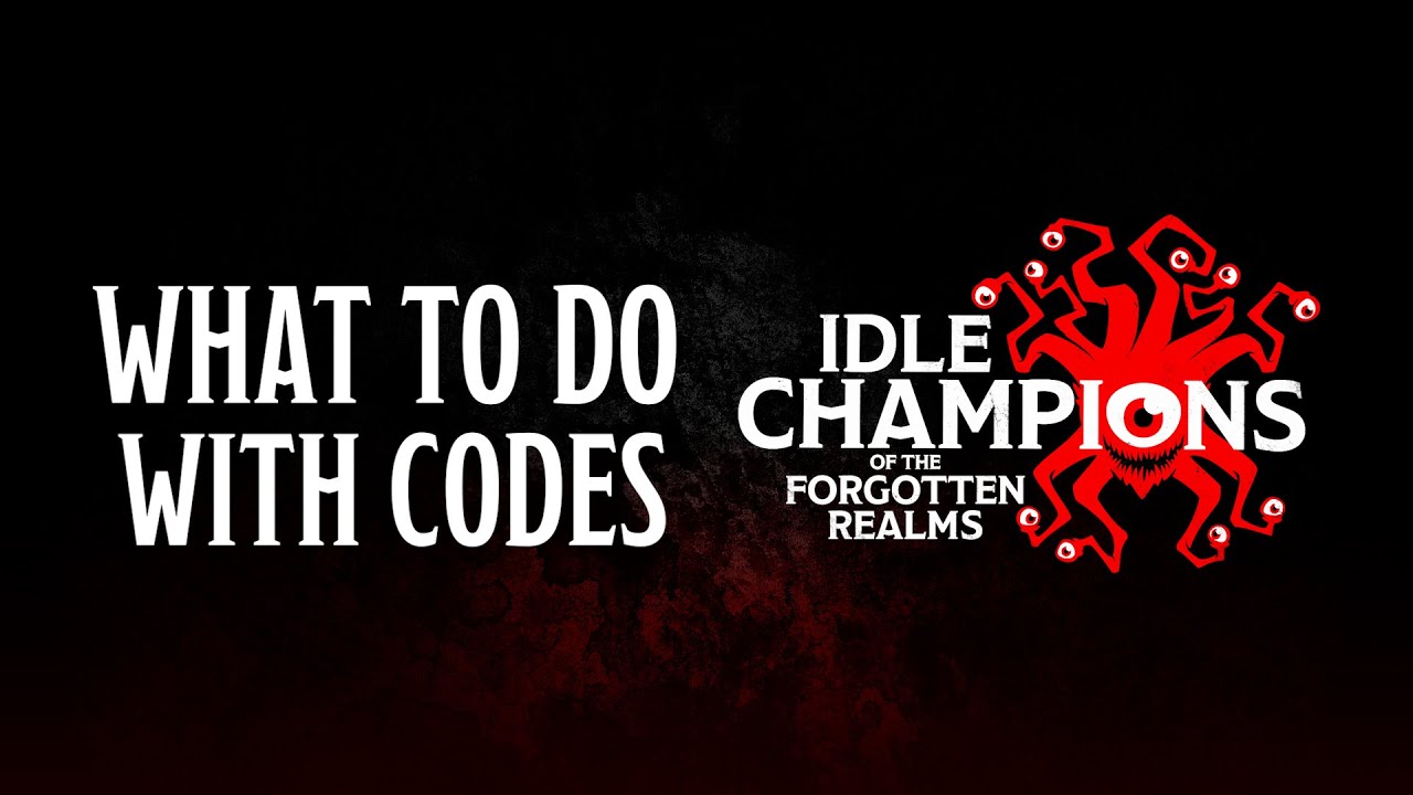 What Do You Do With Codes Captions | Idle Champions of the Forgotten ...