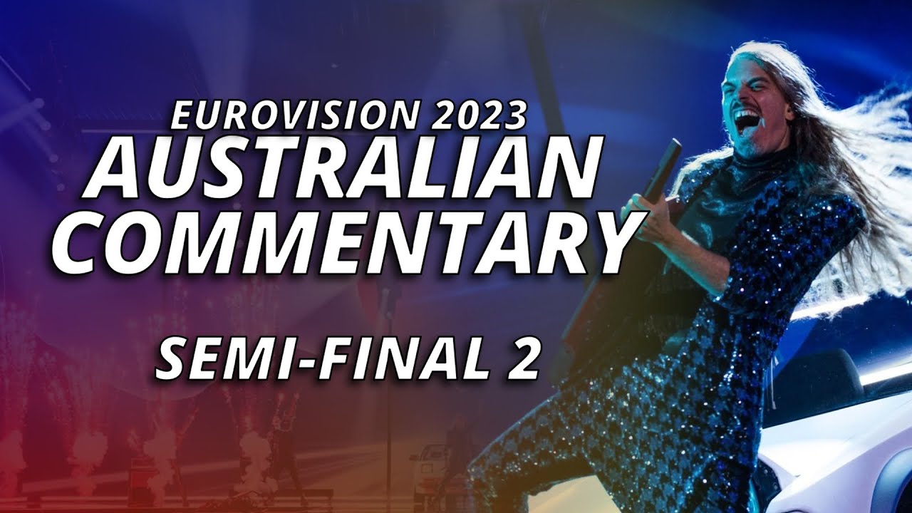 🇦🇺 Australian Eurovision 2023 Commentary | Semi-final 2 - YouTube