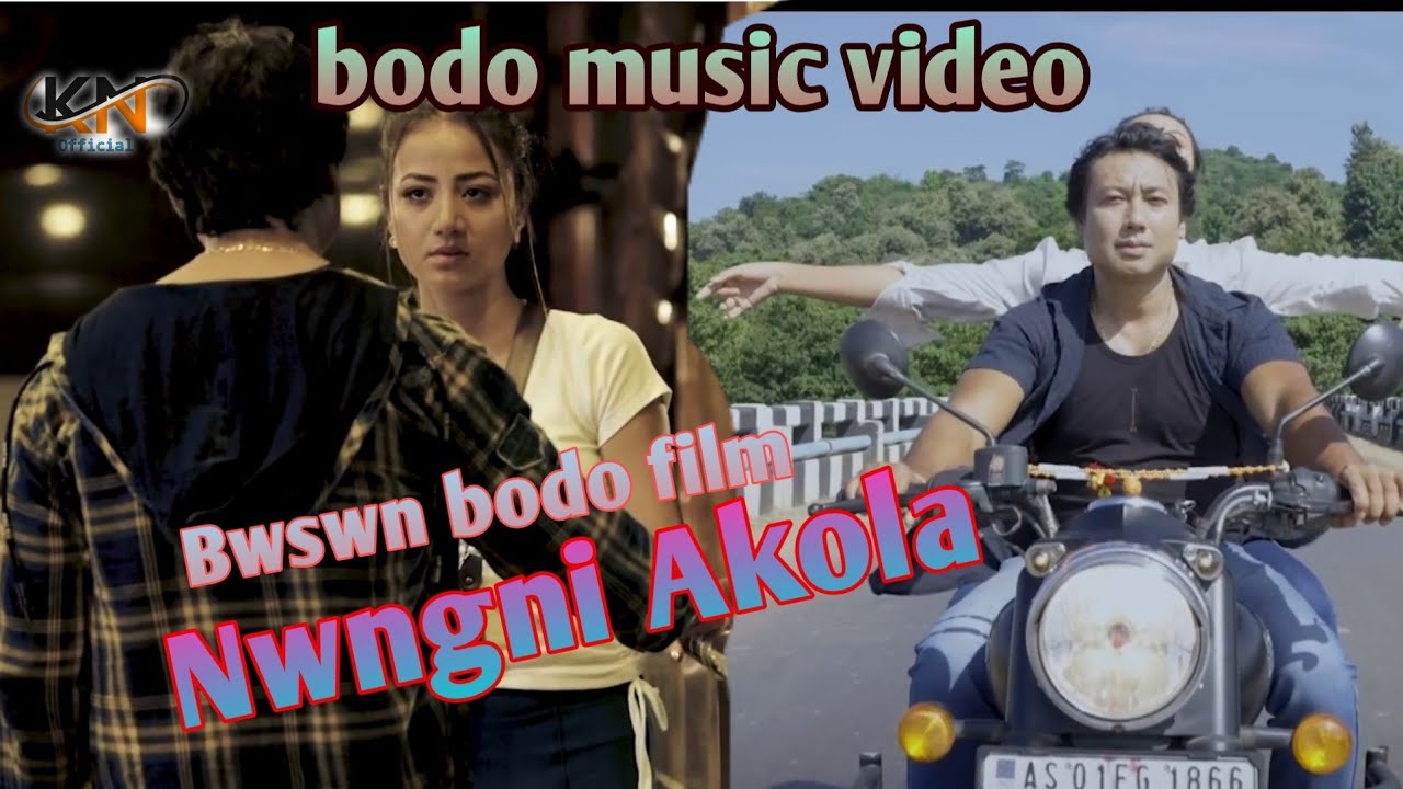 Nwngni Akola // Official bodo music video // from bwswn bodo film // #knbodoofficial - YouTube