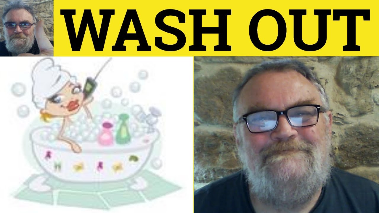 🔵 Wash Out Meaning - Wash Out Defined - Washed Out Examples - Phrasal ...