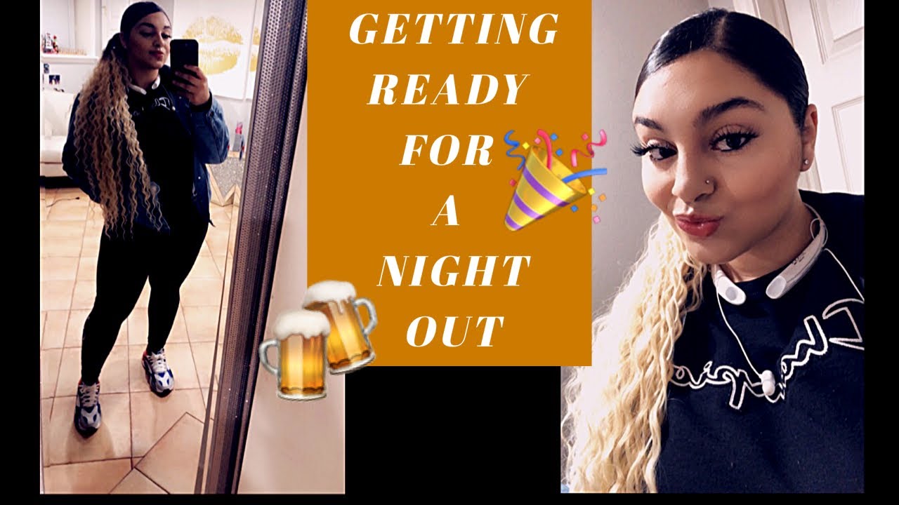 GETTING READY FOR A NIGHT OUT | **PART 1** - YouTube