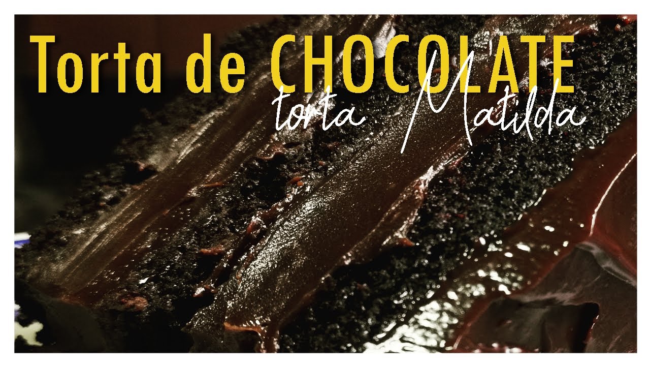 TORTA de CHOCOLATE, Torta Matilda!! - YouTube