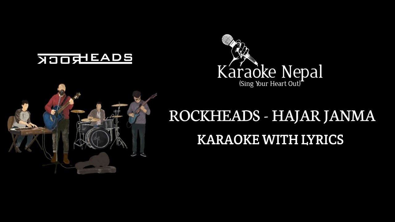 Hajar Janma - Rockheads (KARAOKE WITH LYRICS) | Karaoke Nepal - YouTube