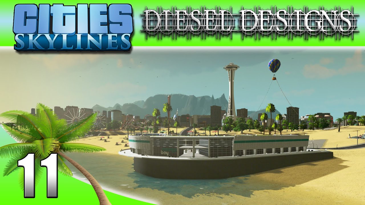 Cities: Skylines: EP11: Marina Resort and Hot Air Balloons! (City ...