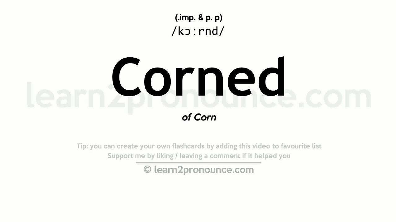 Pronunciation of Corned | Definition of Corned - YouTube
