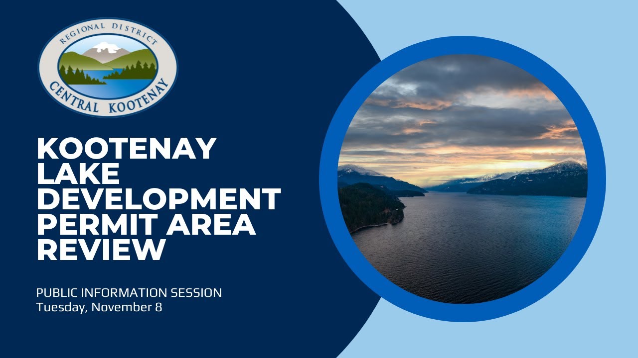 Kootenay Lake Development Permit Area Review Public Information Session ...