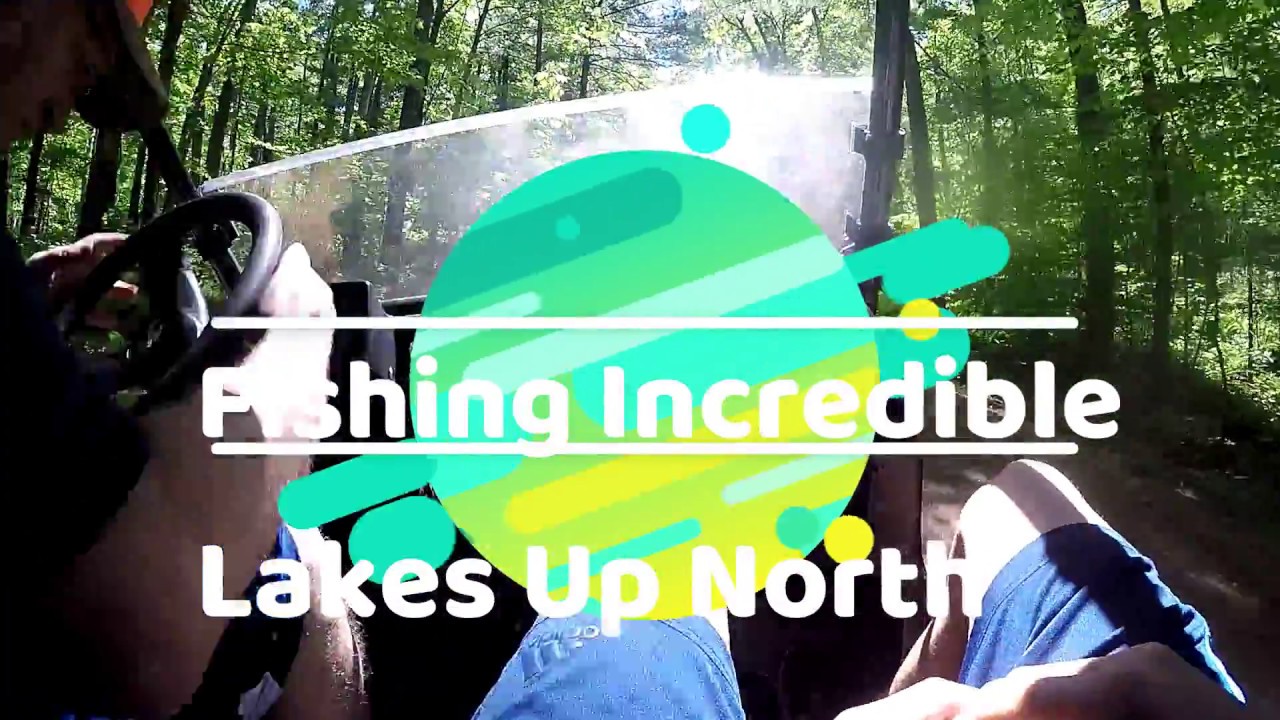Fishing Incredible Lakes Up North - YouTube