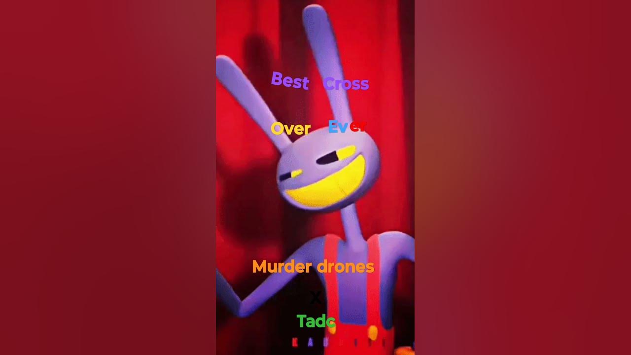 Tadc X Murder Drones Youtube
