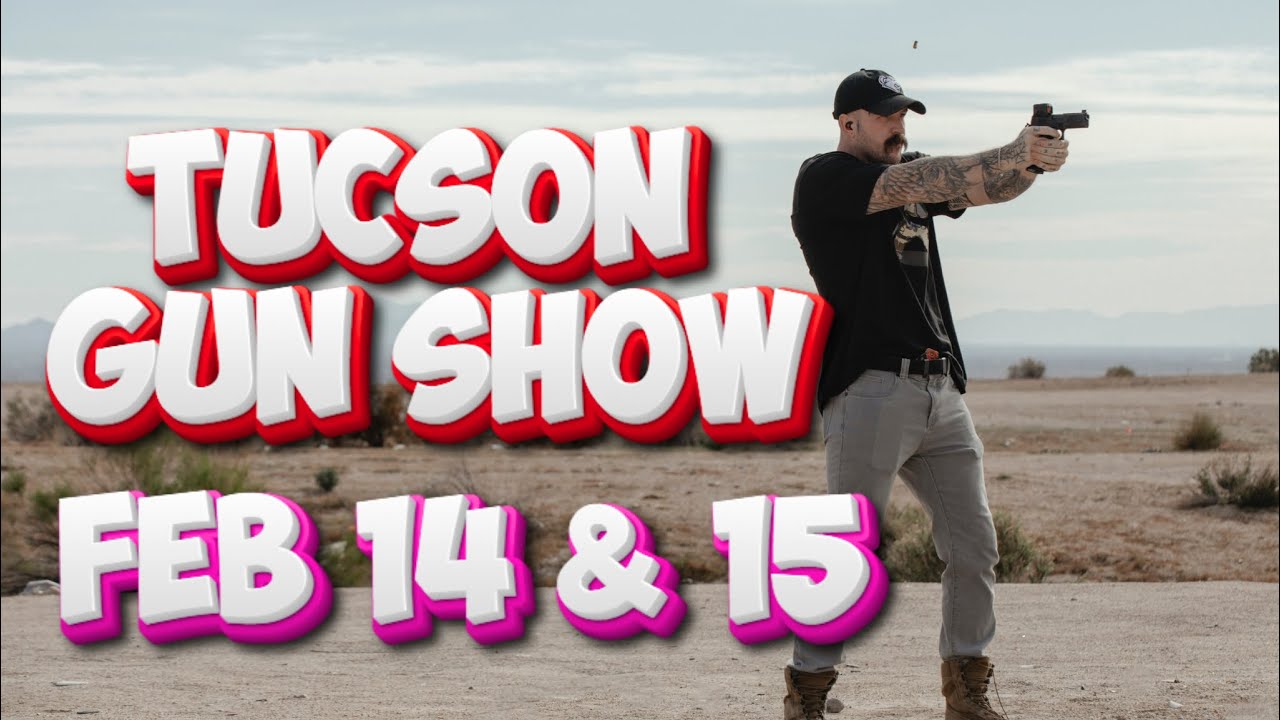 Tucson AZ Gun Show by GunTv || Feb 2026 - YouTube