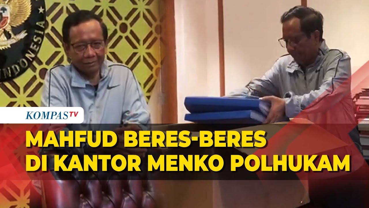 Momen Mahfud MD Beres-Beres Barangnya di Kantor Kemenko Polhukam - YouTube