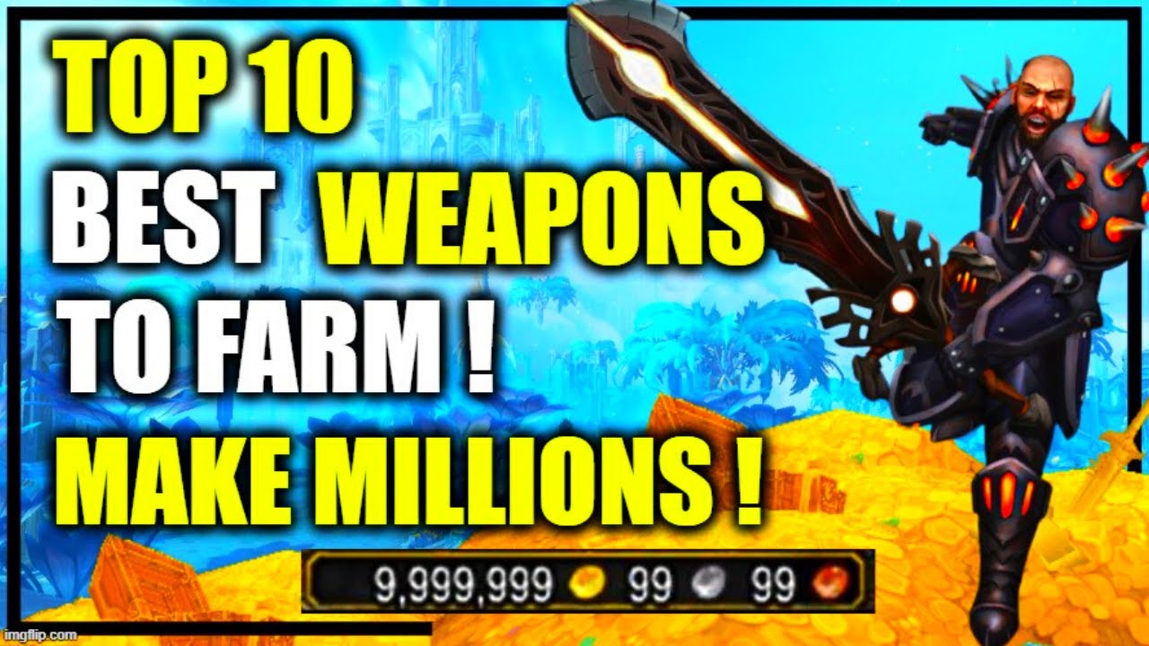 MAKE MILLIONS farming these weapons !! TOP 10 best weapons to farm ...