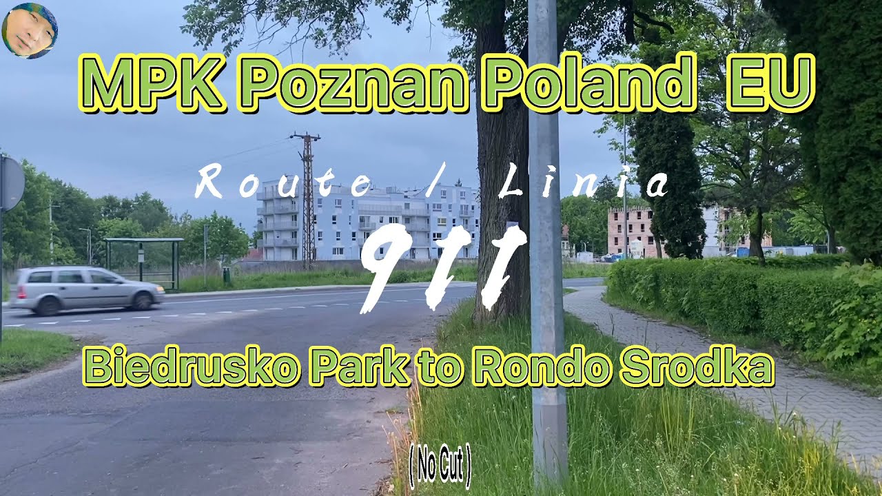 Route/Linia 911 No Cut || Biedrusko Park to Rondo Srodka - YouTube