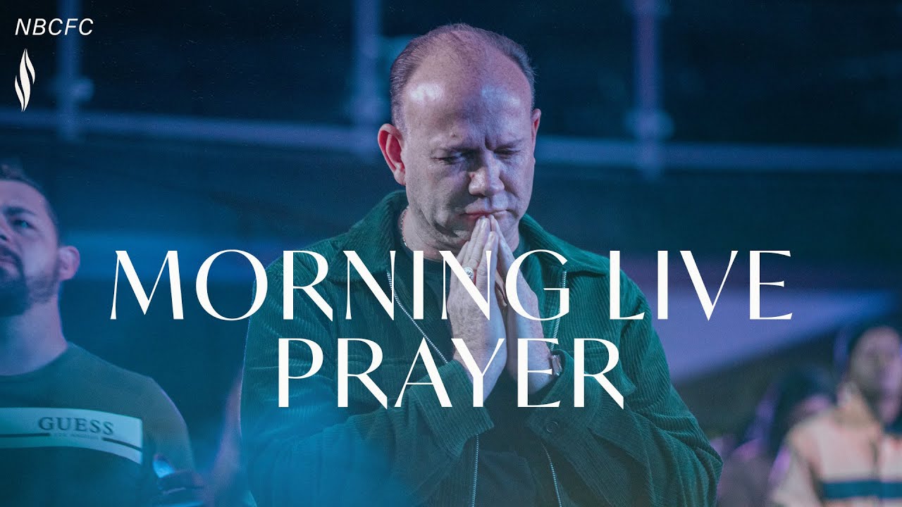 Morning Prayer | NBCFC - YouTube