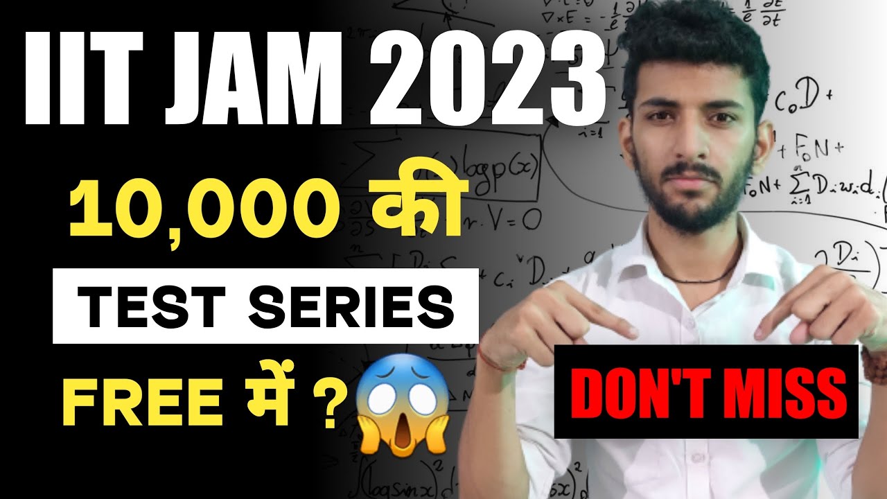 Full length Test series for all IIT JAM 2023 Aspirants | Strategy to ...