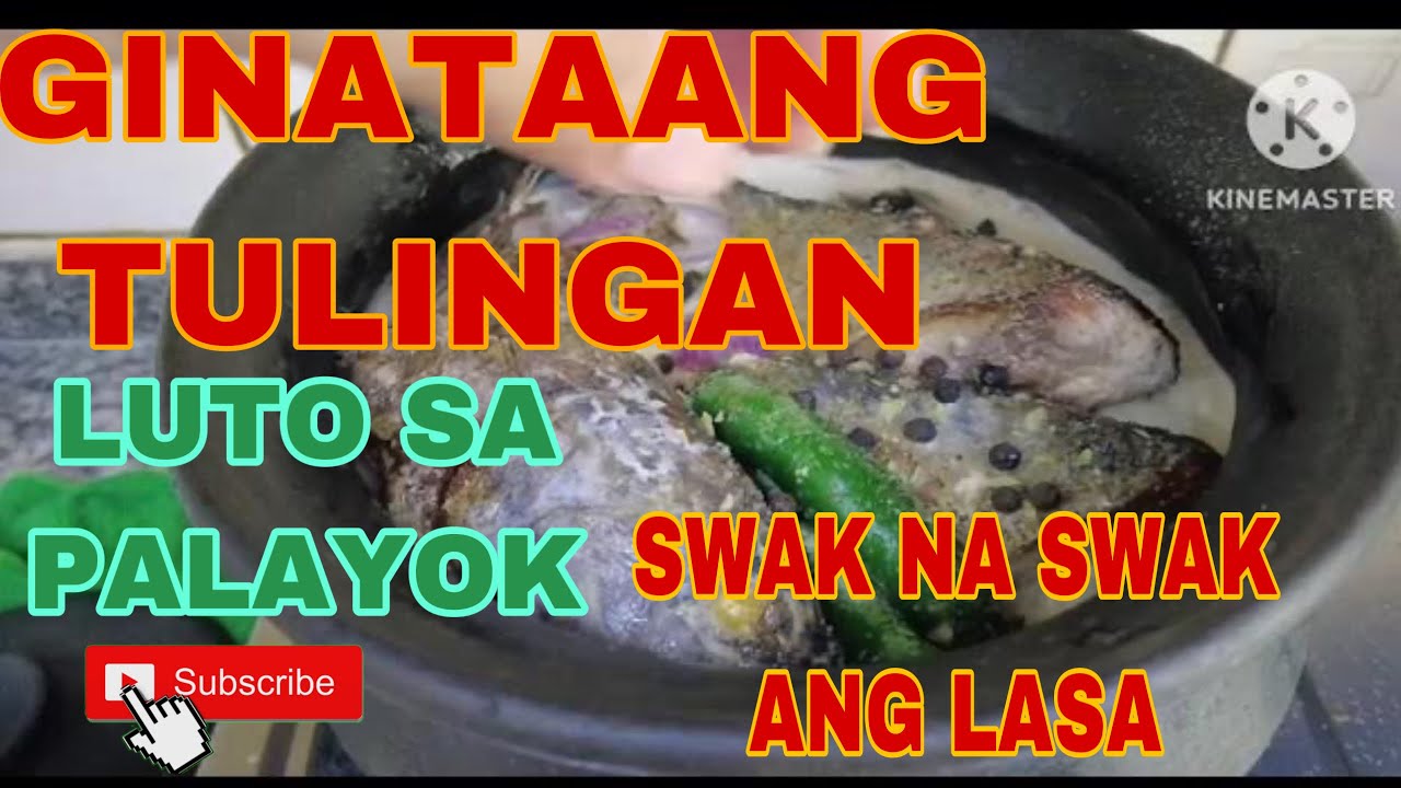 GINATAANG TULINGAN LUTO SA PALAYOK SWAK NA SWAK ANG LASA#lutongbahay # ...
