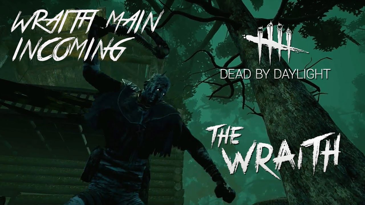Wraith Main Alert!- Dead By Daylight - YouTube