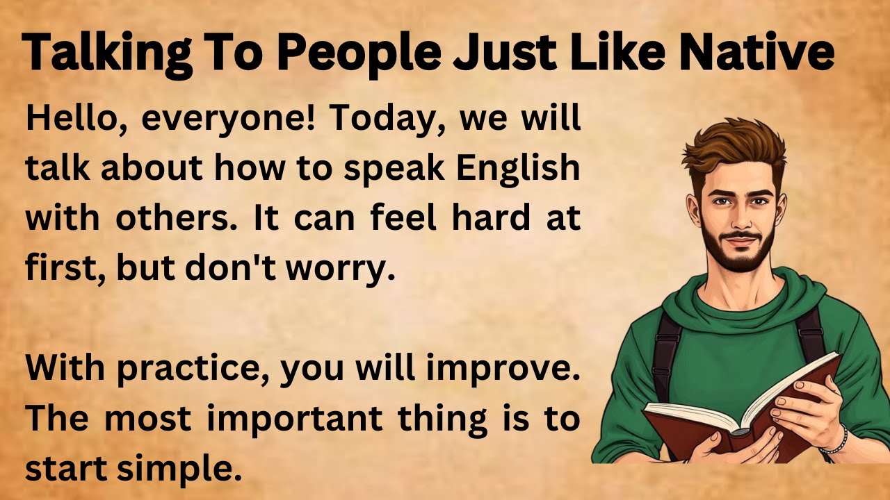Talking To People Just Like Native || Graded Reader || Improve Your ...
