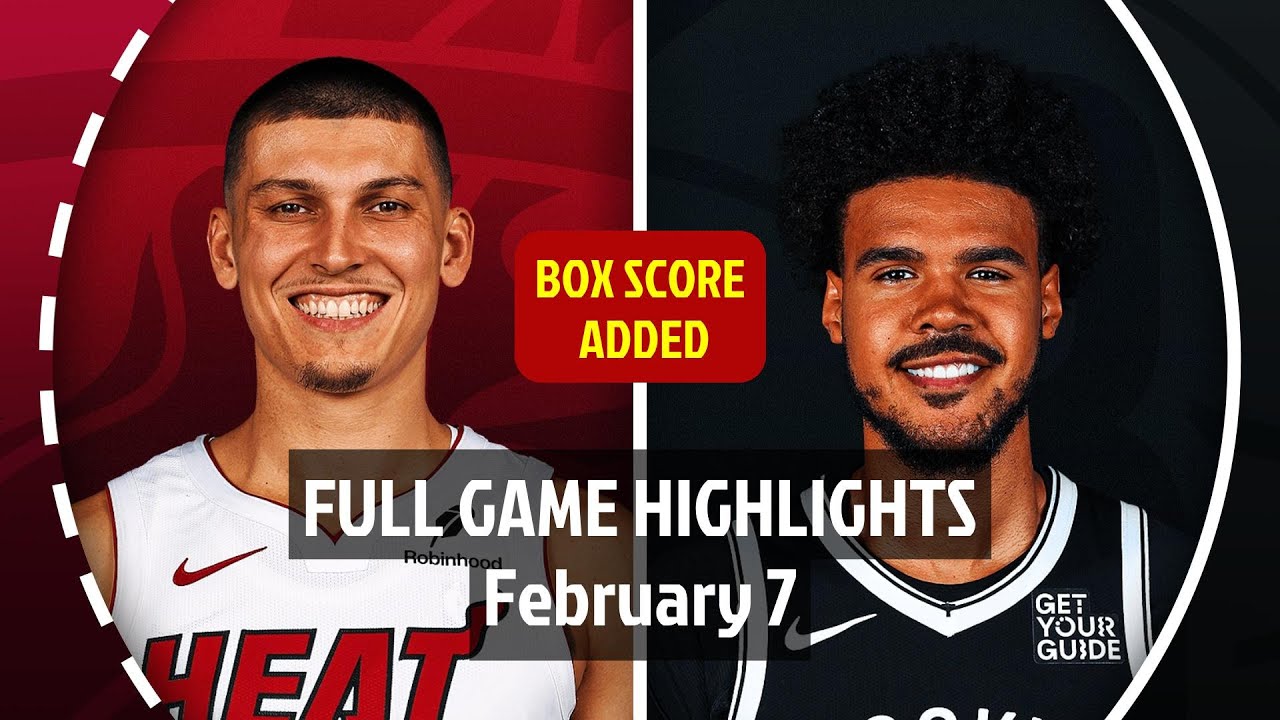 Miami Heat vs Brooklyn Nets | Full Game Highlights | 07 February 2025 ...