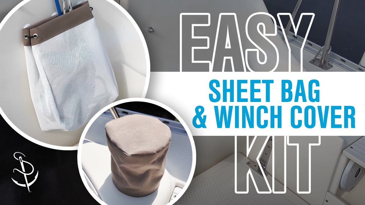 Make Your Own Sheet Bag & Winch Cover Kit for Sailboats - YouTube