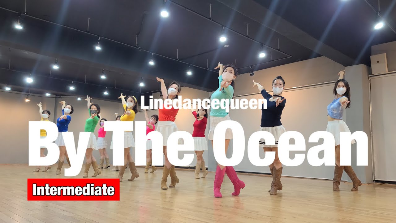 By The Ocean Line Dance l Intermediate l 바이 디 오션 라인댄스 l Linedancequeen ...