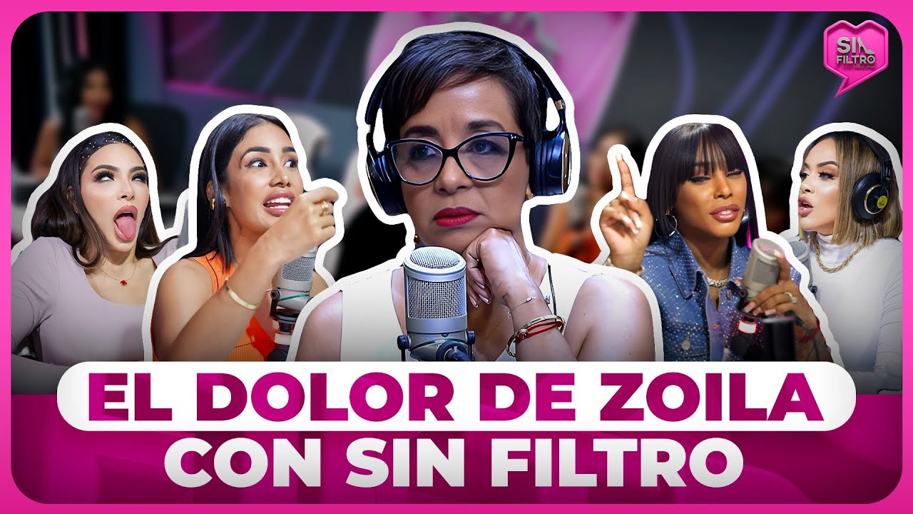 EL DOLOR DE ZOILA LUNA CON SIN FILTRO RADIO SHOW - YouTube