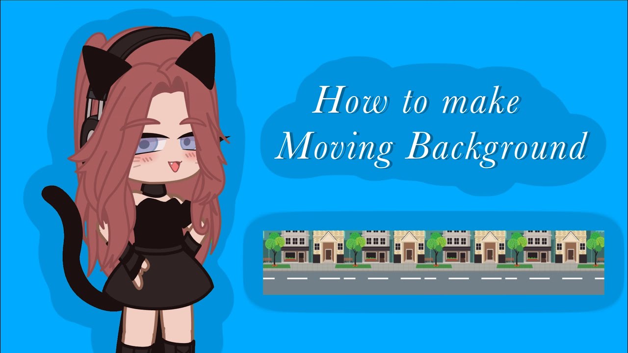 👀 || How to make Moving Background || Gacha Life || Tutorial || ️‍🔥 ...