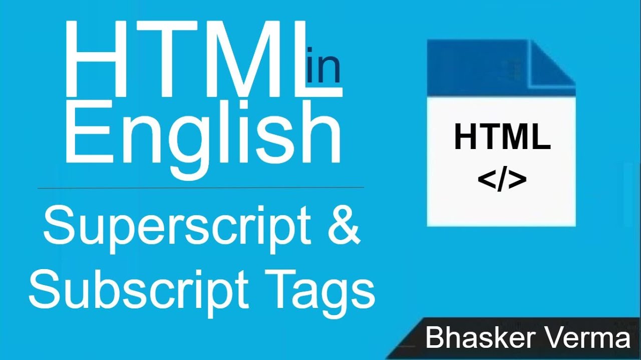 Html Tutorial For Beginners In English 13 Superscript Texts And Subscript Texts Using Sup And 4241
