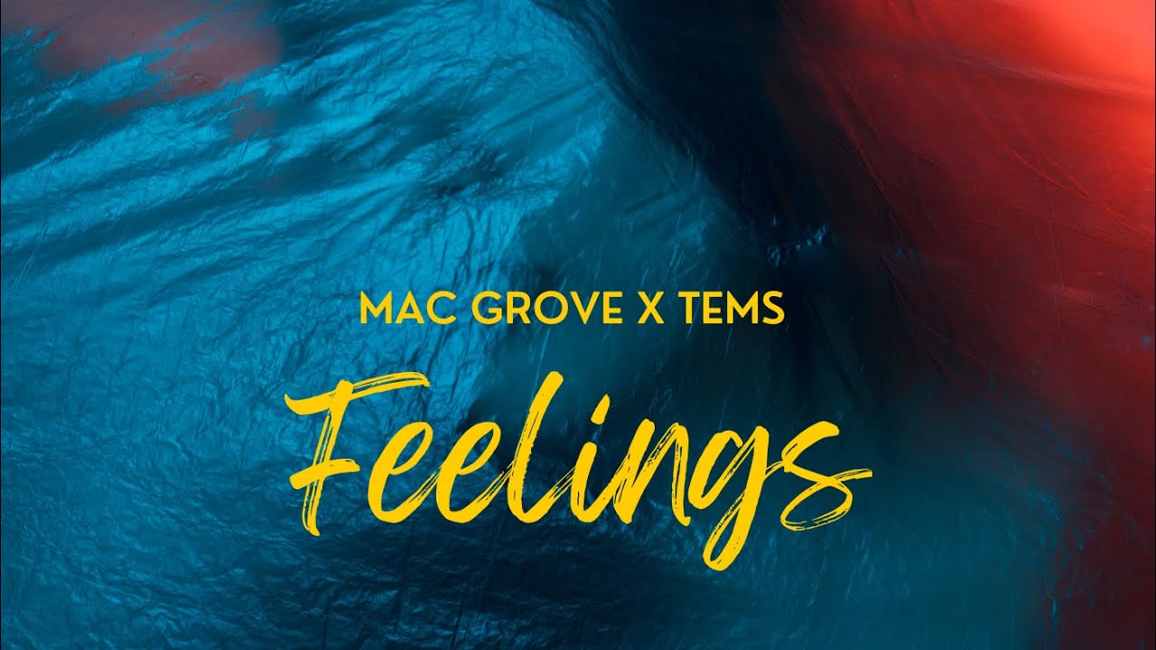Mac Grove x Tems feelings - YouTube