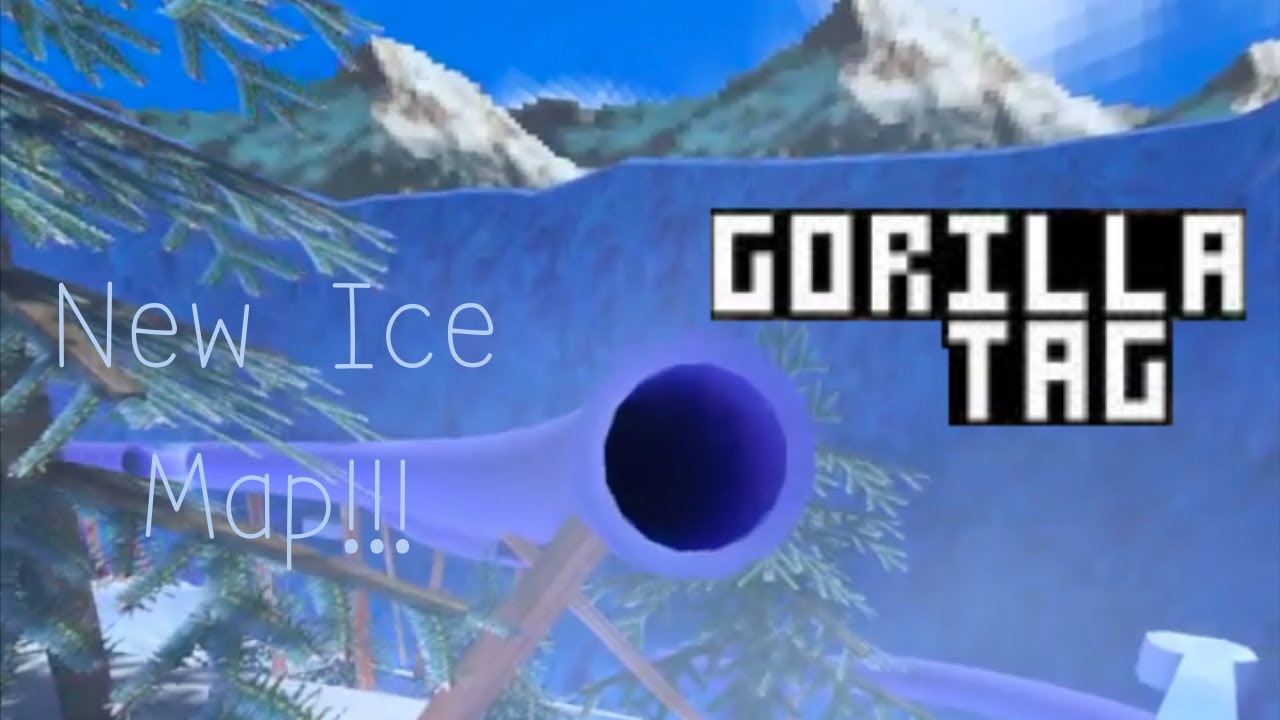 Gorilla Tag ICE MAP UPDATE!!! - YouTube