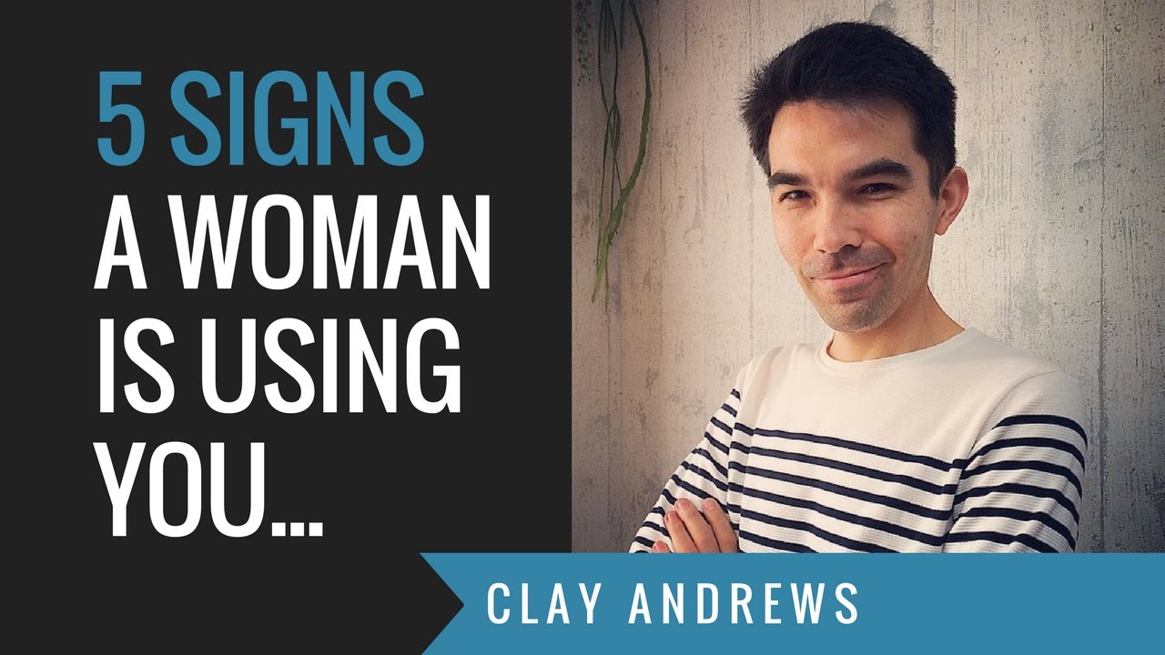 5 Signs that a Woman is Using You - YouTube