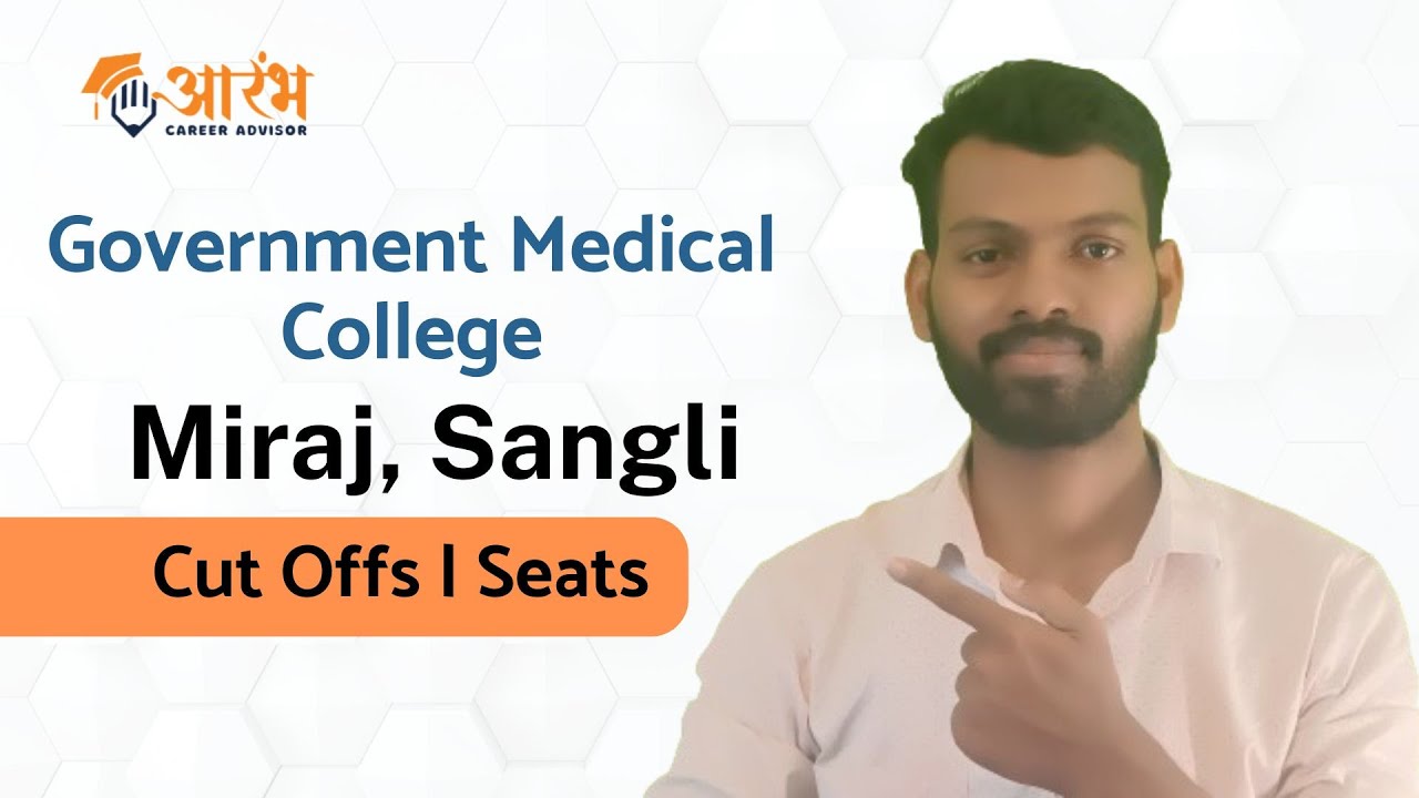 GMC Miraj Cut Off | Government Medical College MBBS Cut Off | Seats ...