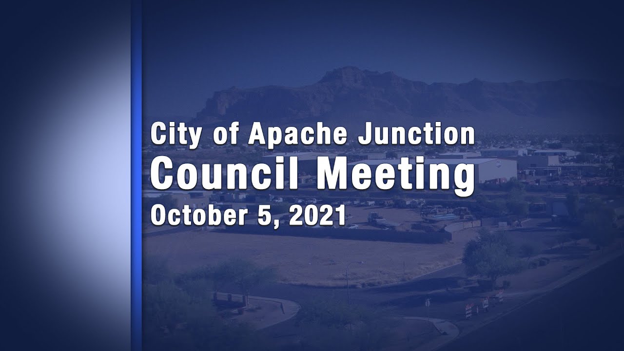 City of Apache Junction City Council Meeting - 10/05/2021 - YouTube