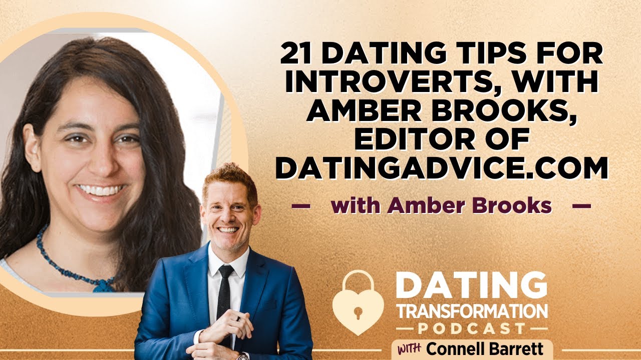21 Dating Tips for Introverts, with Amber Brooks, editor of ...