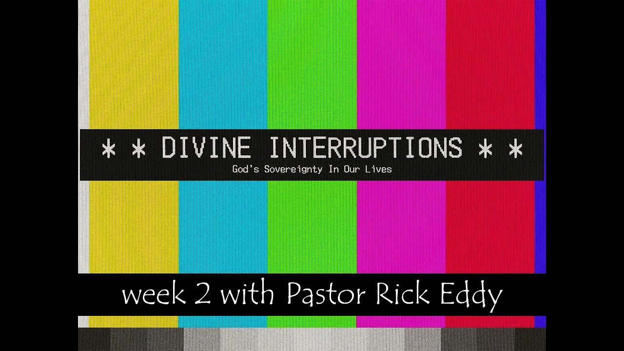 Divine Interruptions- Week 2 with Pastor Rick - YouTube