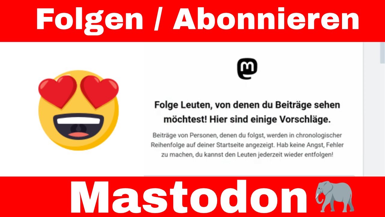 Mastodon - Wie folgt man anderen? - Folgen - Abonnieren - Wissen - einfach erklärt - Tutorial ...