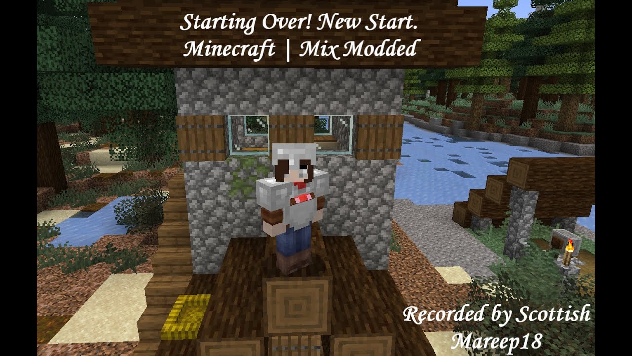 Starting Over! New Start. | Minecraft | Mix Modded - YouTube