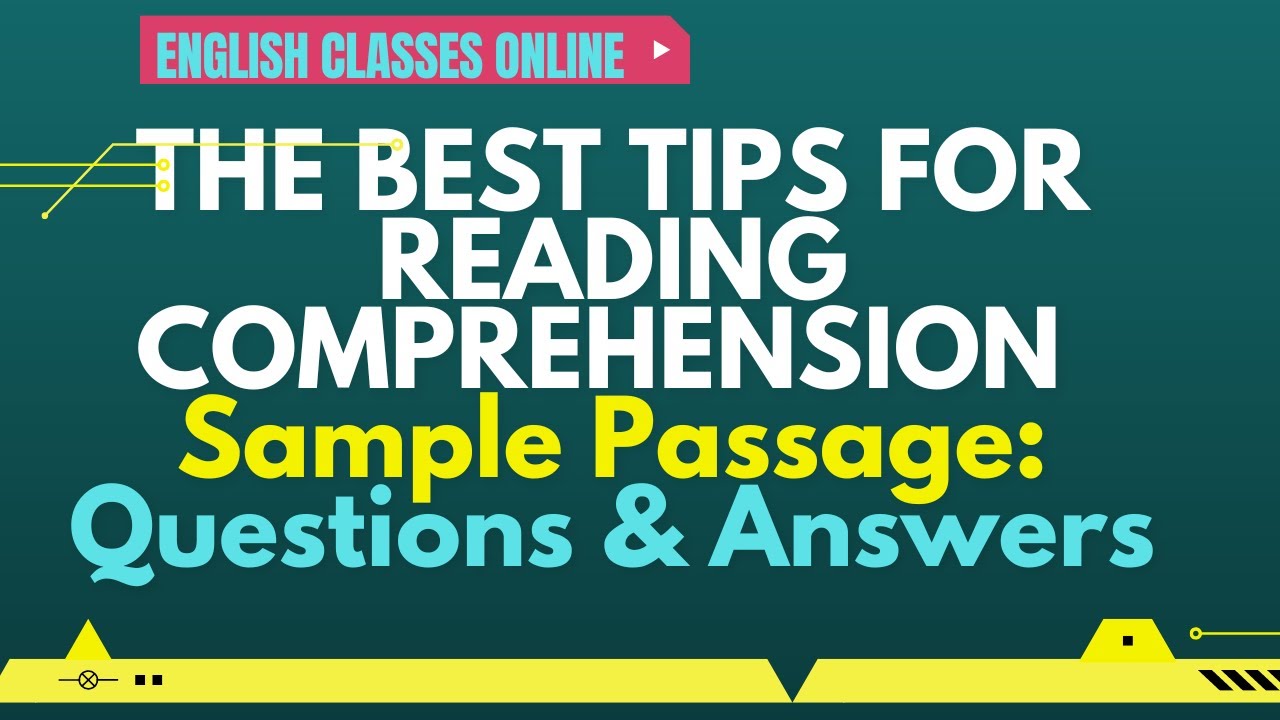 BEST TIPS FOR READING COMPREHENSION Sample Passage Questions Answers best-tips-for-reading-comprehension-sample-passage-questions-answers