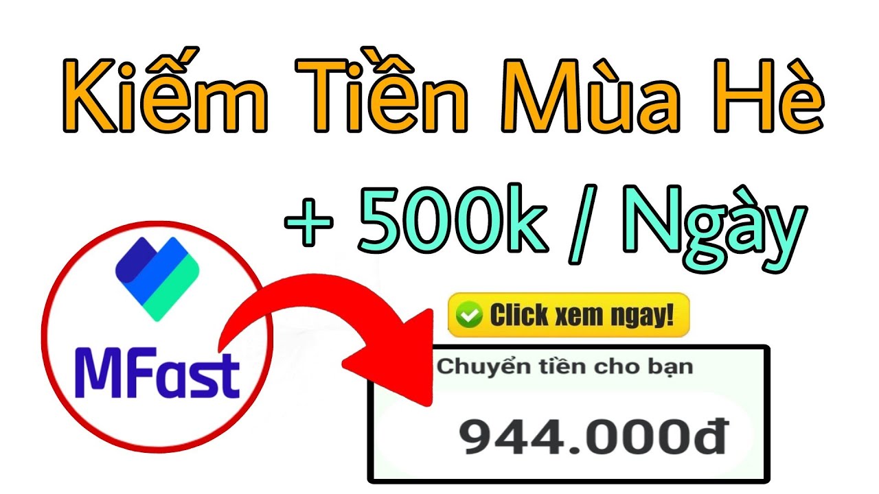 Cách Kiếm Tiền Trên APP MFast - Thu Nhập Từ 3 Triệu - 5 Triệu 1 Tháng ...