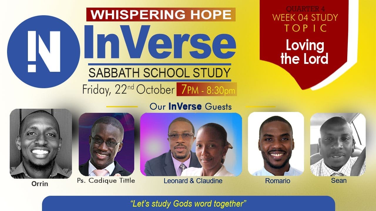 InVerse Sabbath School Lesson 4 Q4 | Loving the Lord | Host: Orrin ...