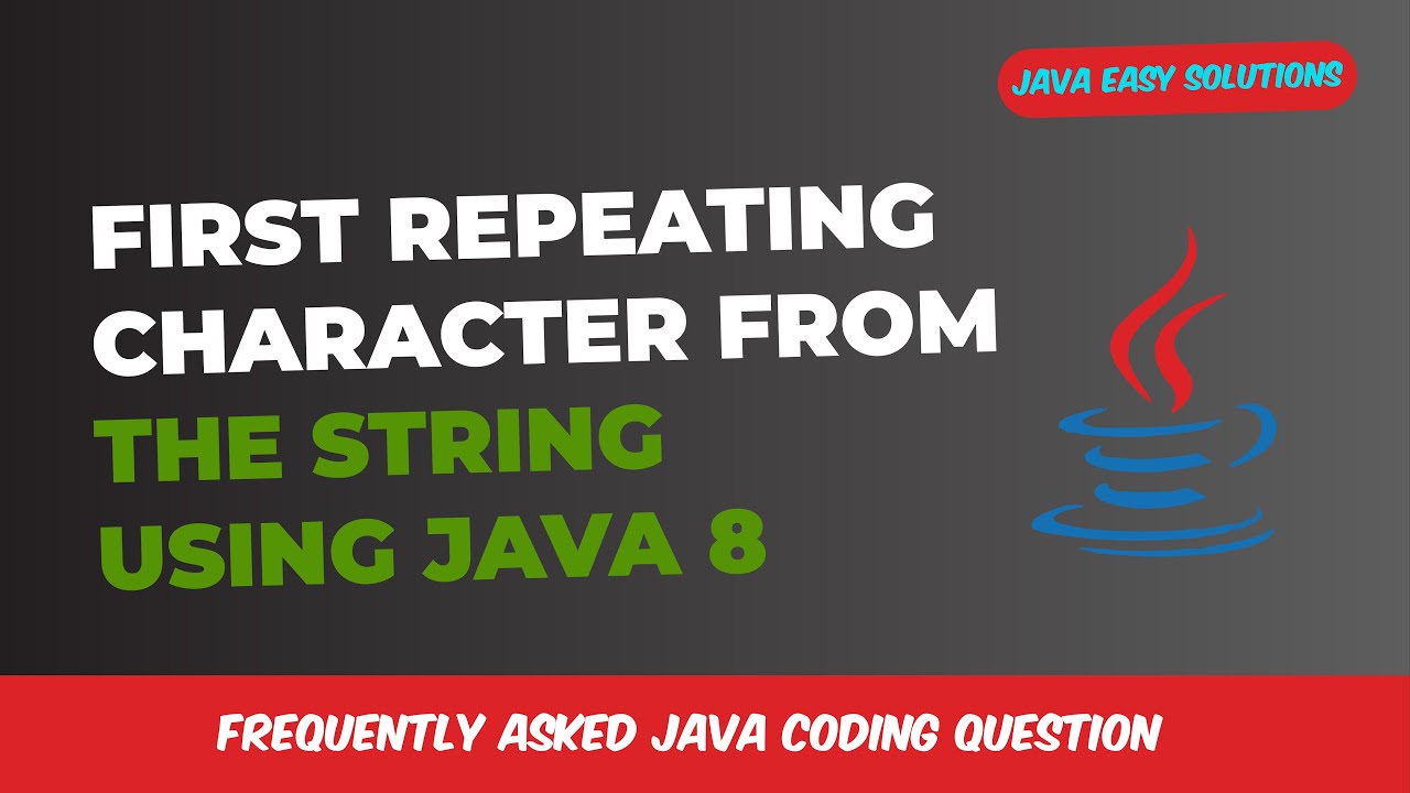 Find First Repeating Character From The String Using Java 8 Stream 0900