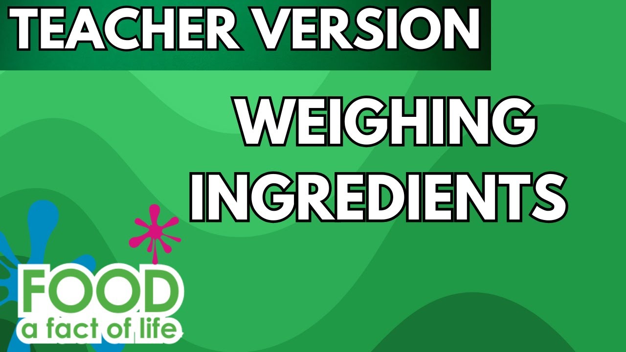 Weighing Ingredients (Teacher version) - YouTube