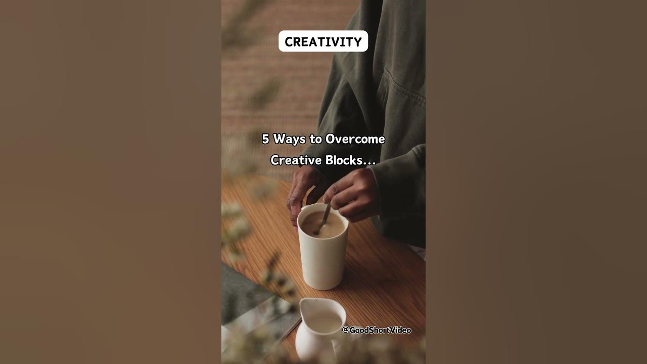 5 Ways to Overcome Creative Blocks... - YouTube