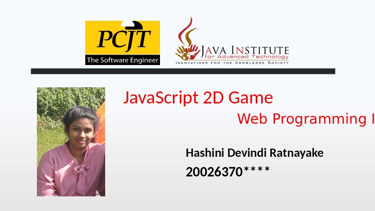 Javascript 2d Game Development Java Institute H D Ratnayake Youtube