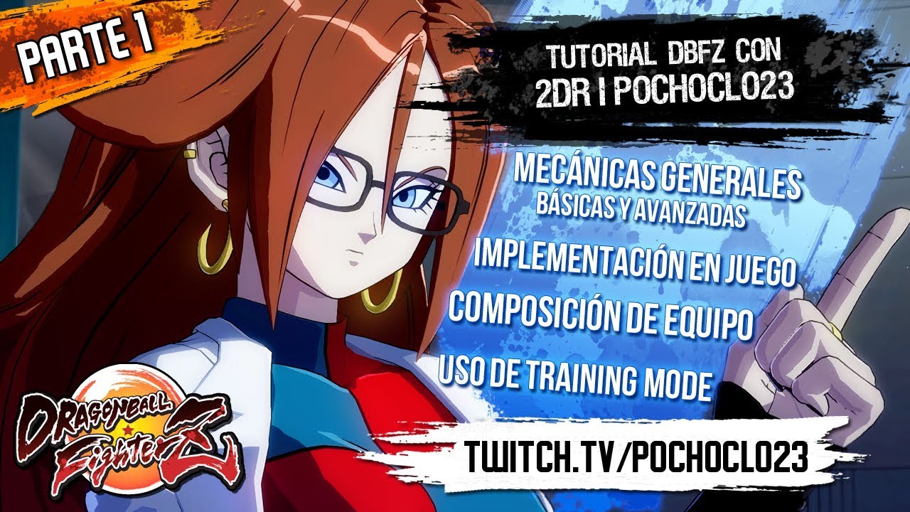 [ESP] Tutorial completo DBFZ con 2DR | Pochoclo23 - Parte 1 - YouTube