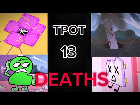 All Deaths in TPOT 13 (Bugs+Others aren’t included) - YouTube