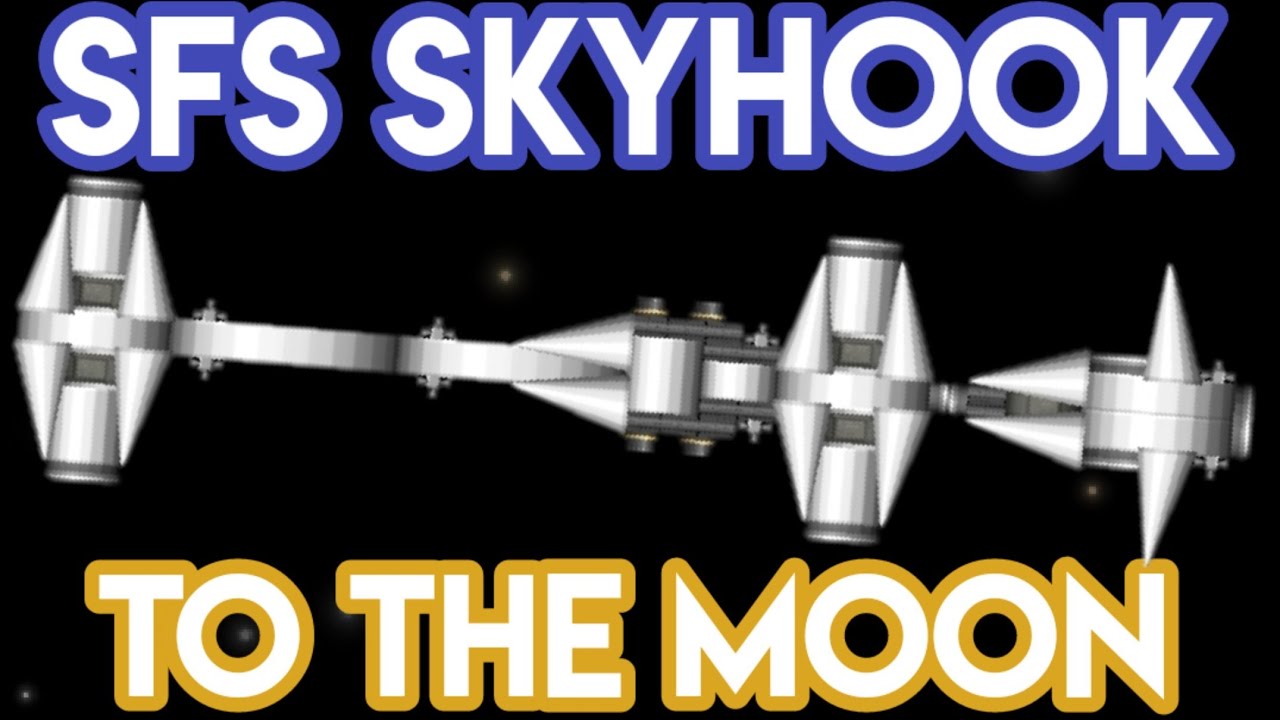 SkyHook to Moon! [SFS] - YouTube