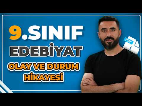 OLAY VE DURUM HİKAYESİ %100 ÖĞREN! / 9.Sınıf 2.Tema Anlamın Yapı Taşları / Deniz Hoca