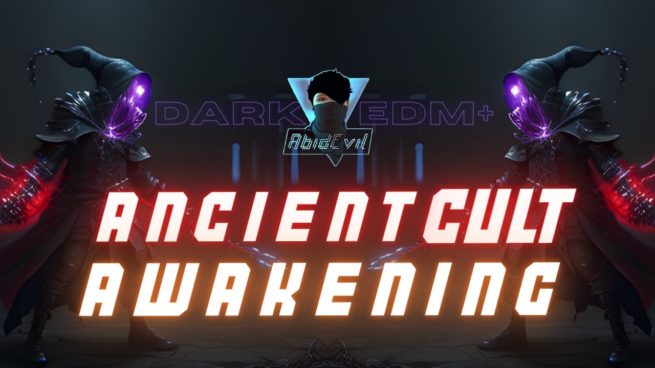 AbidEvil - Ancient Cult Awakening [ Dark EDM ] || Official Music Video ...